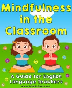 Mindfulness Activities in the Classroom - Teachaboo